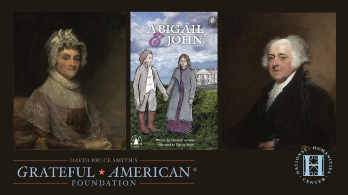 Abigail & John Adams: Exploring Early U.S. History Through the Life of ...