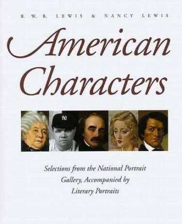 American Characters: Selections from the National Portrait Gallery ...