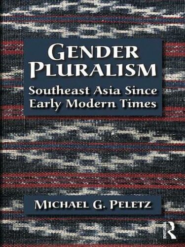 Gender Pluralism Southeast Asia Since Early Modern Times National gender-pluralism-southeast-asia-since-early-modern-times-national