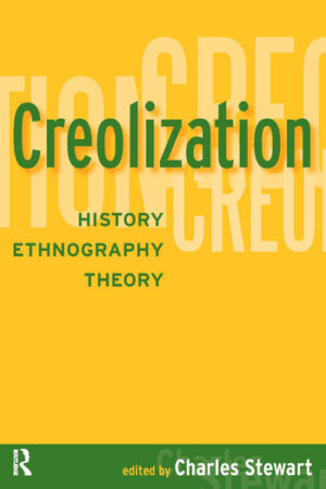 Creolization: History, Ethnography, Theory | National Humanities Center